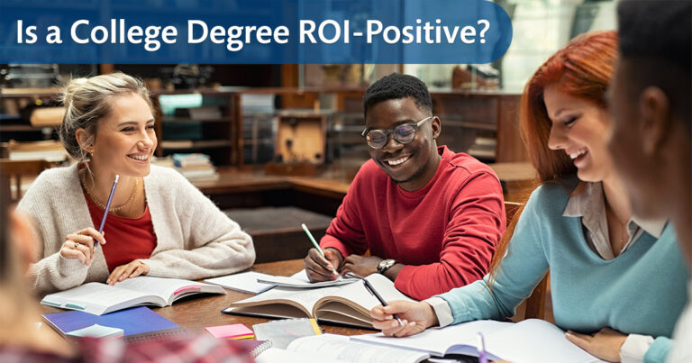Is a College Degree ROI-Positive? - David Lerner Associates