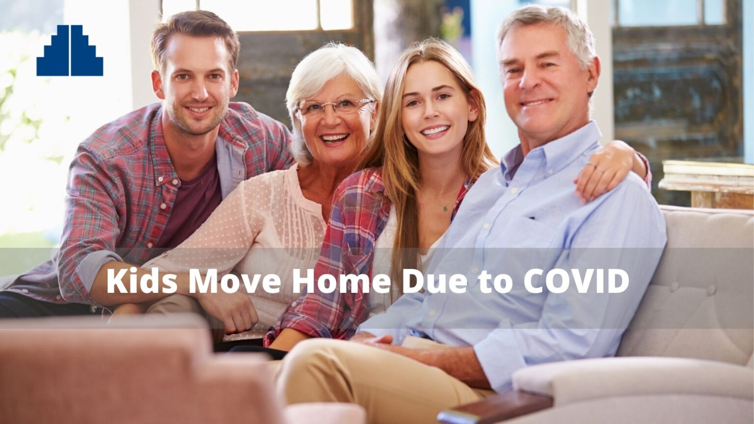 Kids Move Home Due to Covid - David Lerner Associates