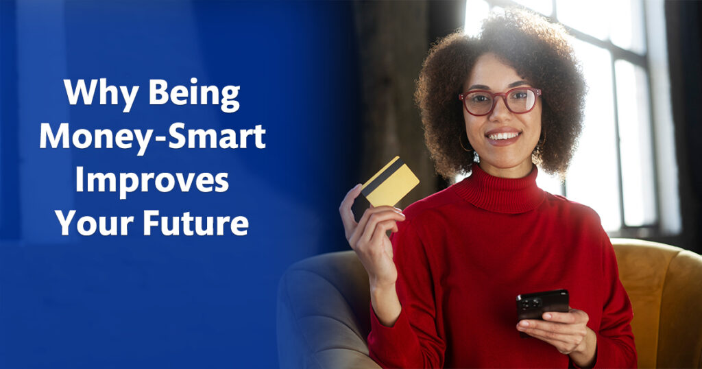 Why Being Money-Smart Improves Your Future - David Lerner Associates
