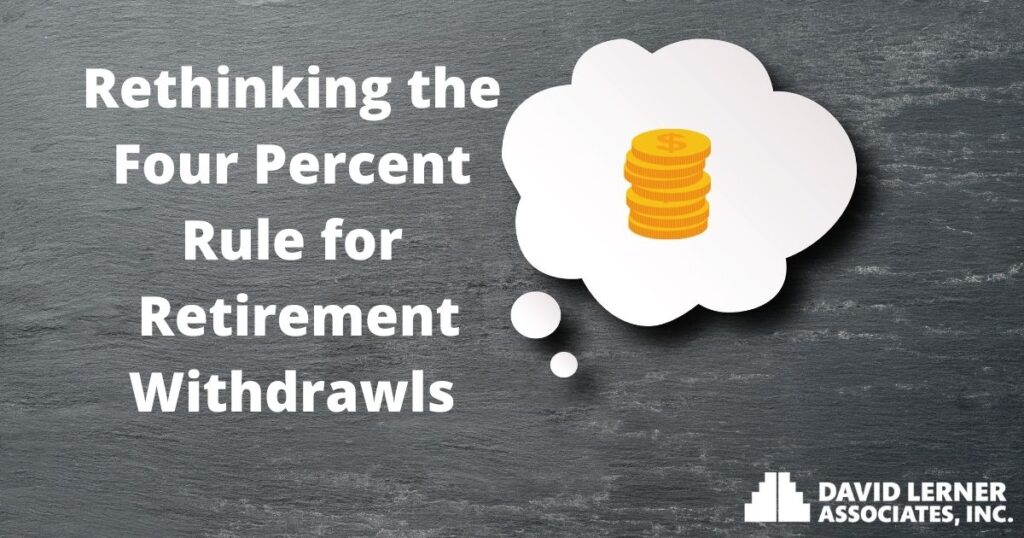 Rethinking the Four Percent Rule for Retirement Withdrawals - David ...
