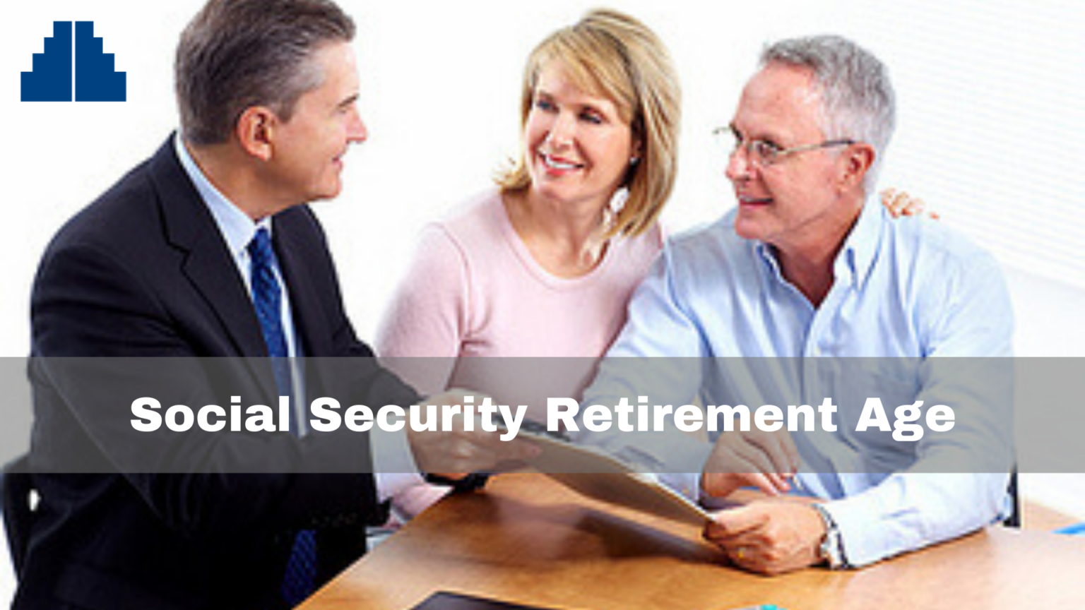 Social Security Retirement Age - David Lerner Associates