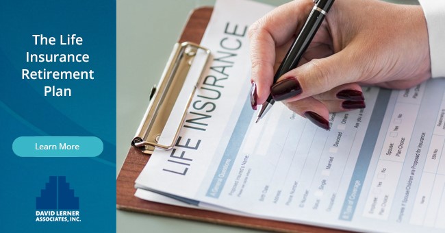The Life Insurance Retirement Plan - David Lerner Associates