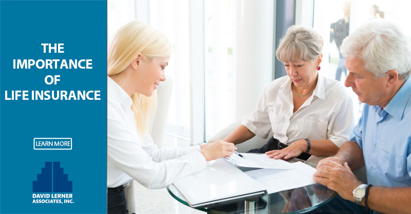 The Importance of Life Insurance - David Lerner Associates