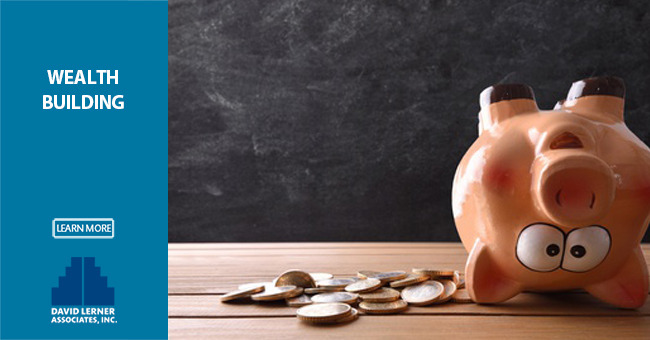 Building Wealth - David Lerner Associates